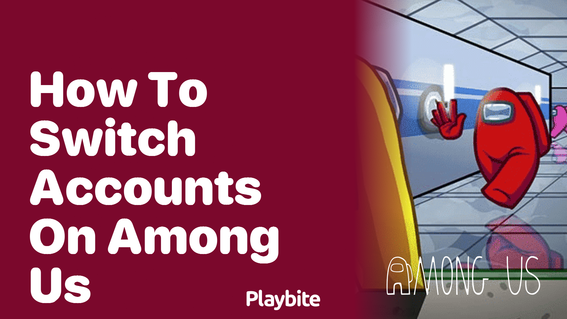 How to Switch Accounts on Among Us: A Quick Guide - Playbite