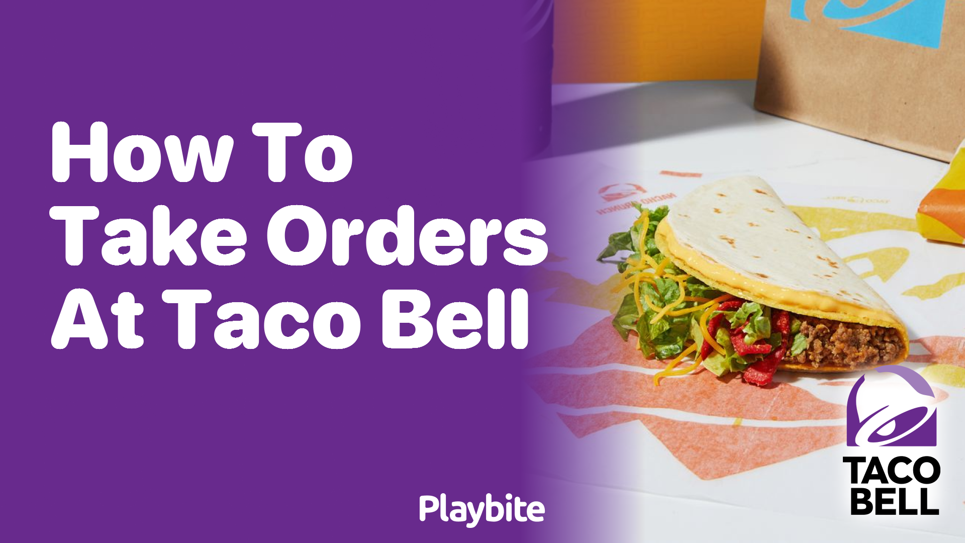 How to Take Orders at Taco Bell: A Quick Guide - Playbite