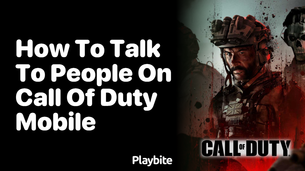 How to Talk to People on Call of Duty Mobile - Playbite