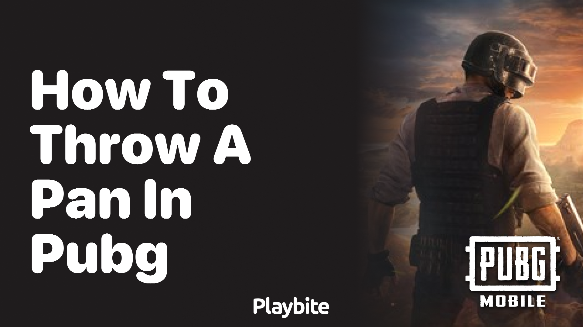 How to Throw a Pan in PUBG Mobile - Playbite