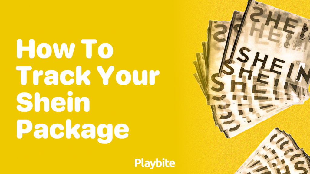 How to Track Your SHEIN Package - Playbite
