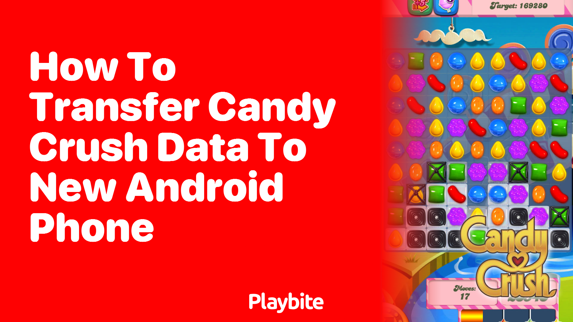 How to Transfer Candy Crush Data to Your New Android Phone - Playbite