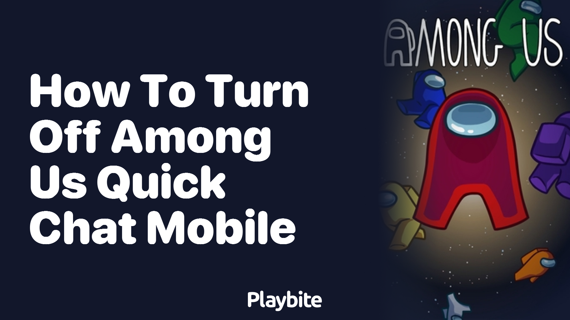 How to Turn Off Quick Chat in Among Us on Mobile - Playbite