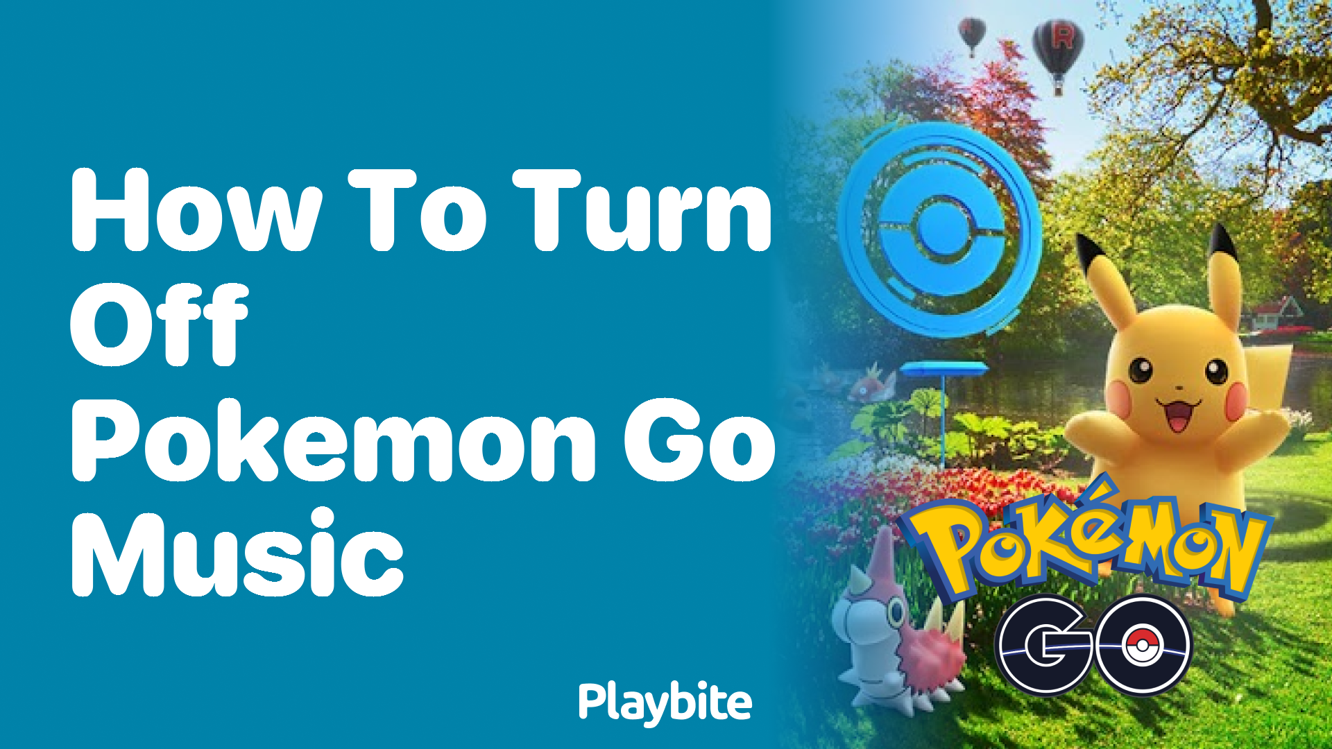 How to Turn Off Pokemon GO Music: A Simple Guide - Playbite