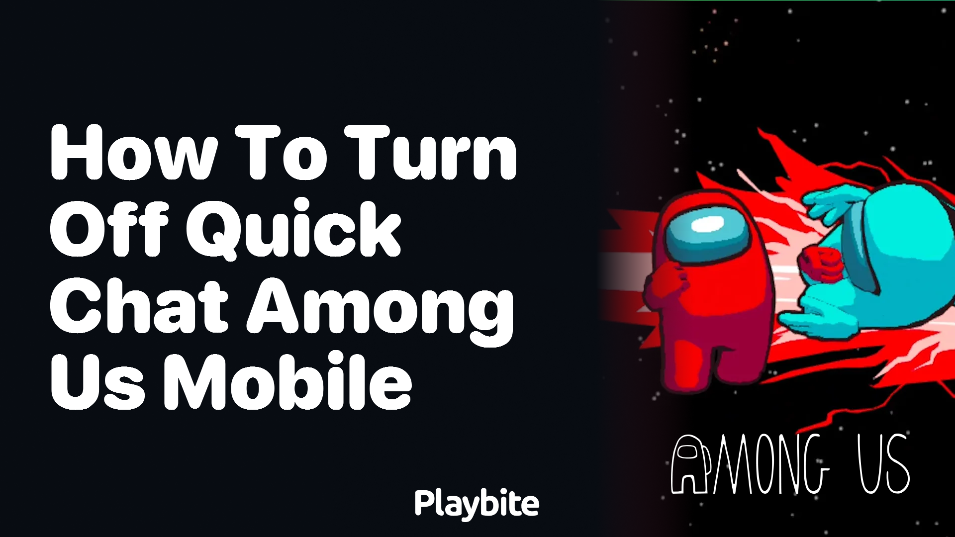 How to Turn Off Quick Chat in Among Us on Mobile - Playbite