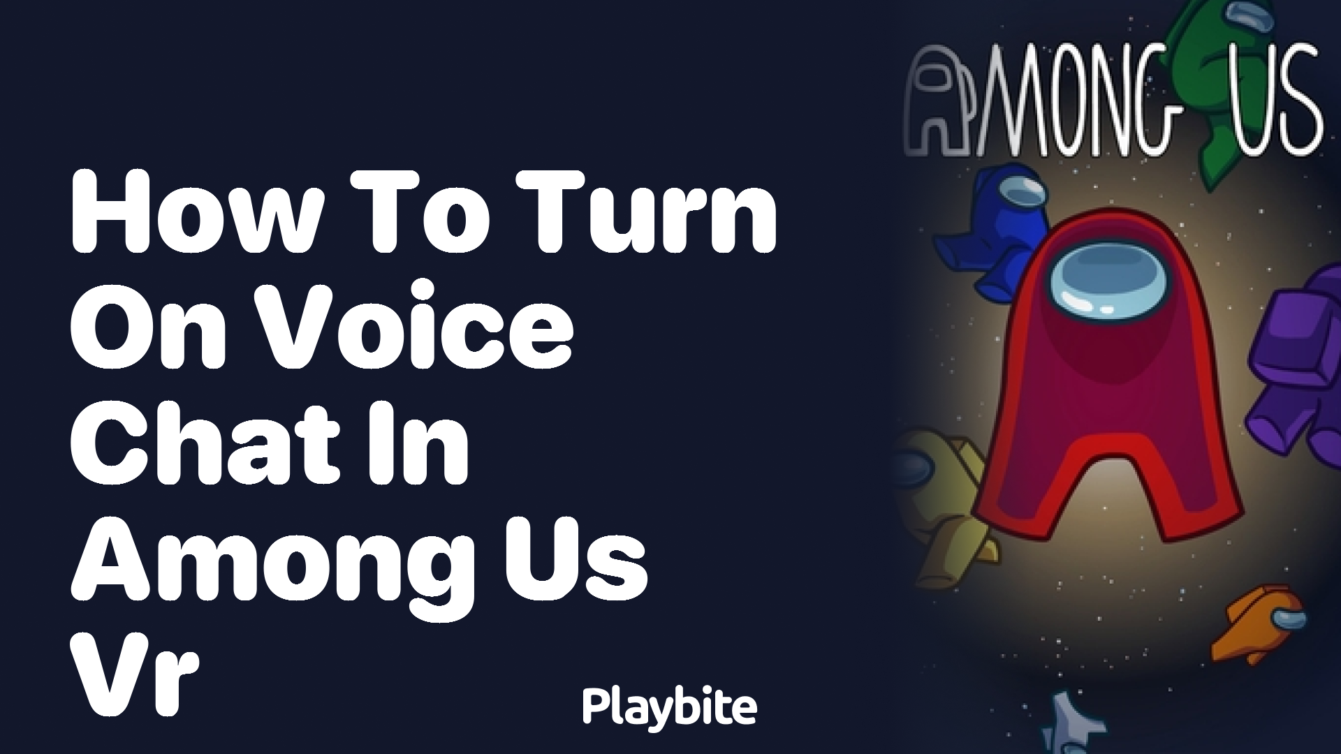 How to Turn On Voice Chat in Among Us VR - Playbite