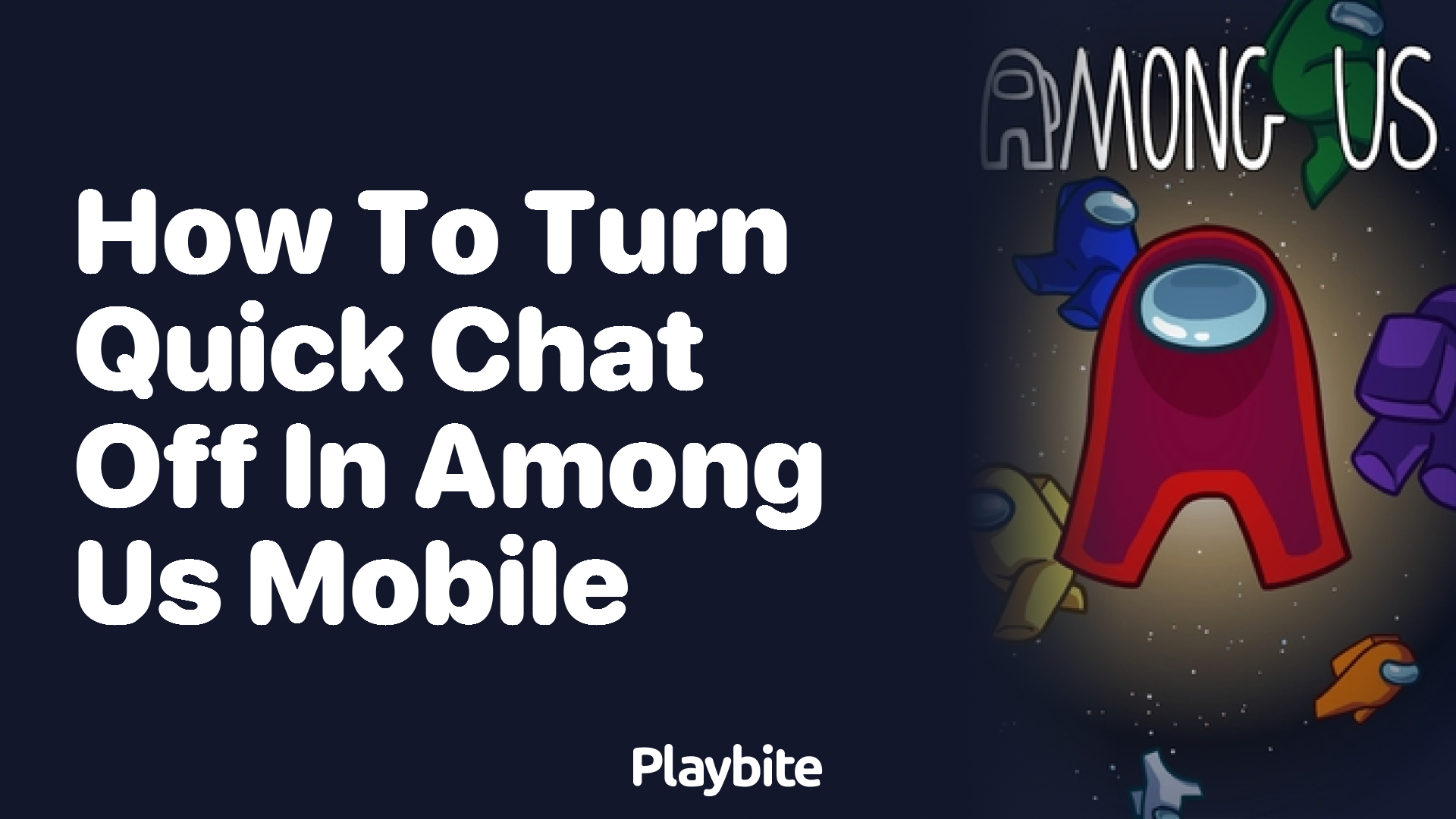 How to Turn Quick Chat Off in Among Us Mobile - Playbite