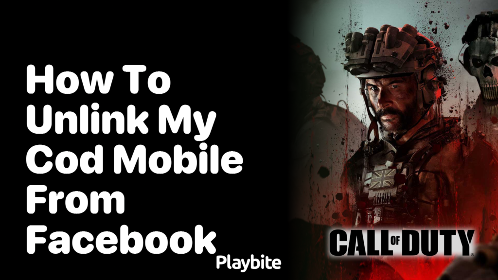 How to Unlink Your COD Mobile from Facebook - Playbite
