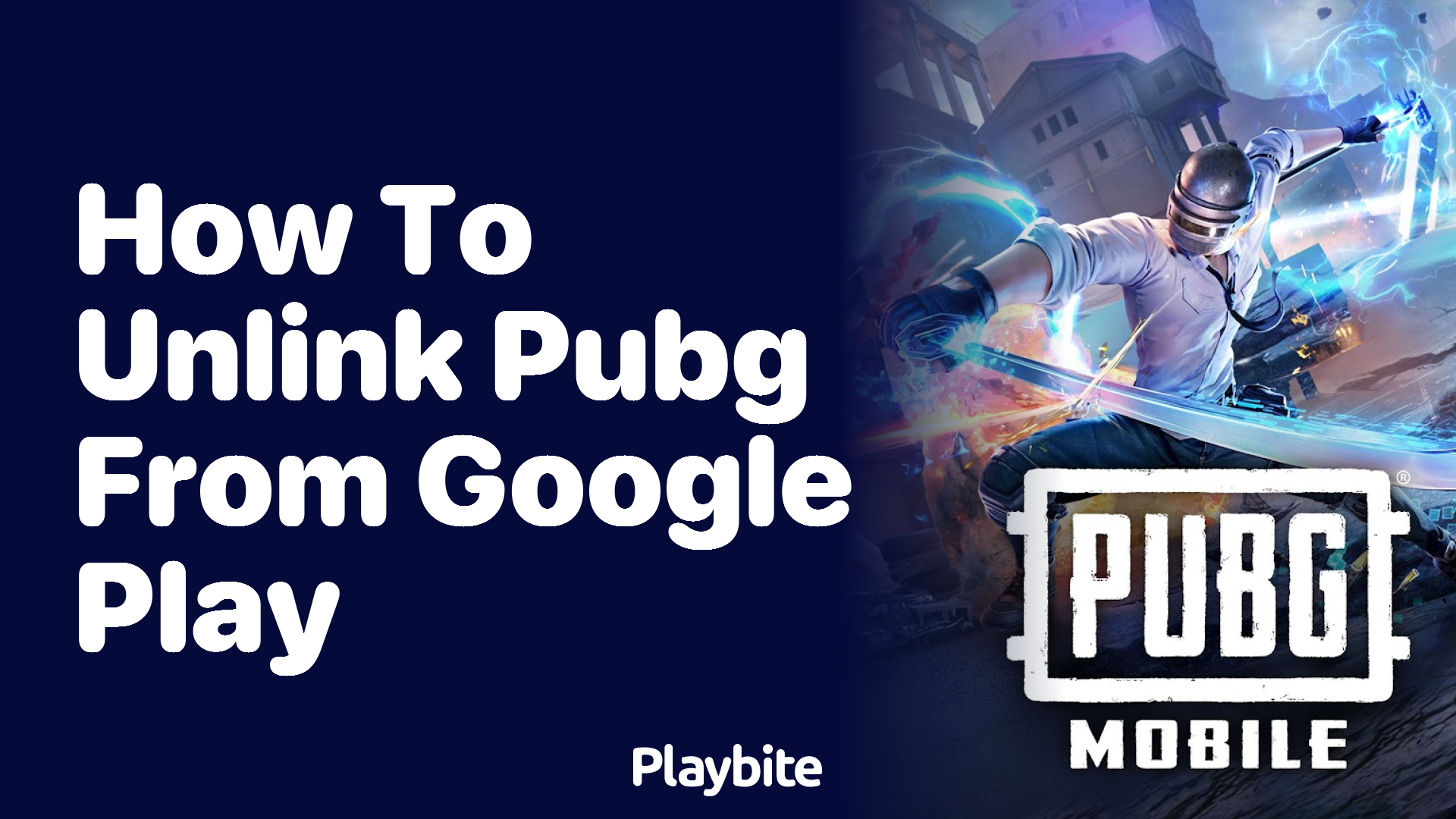 How to Unlink PUBG from Google Play - Playbite