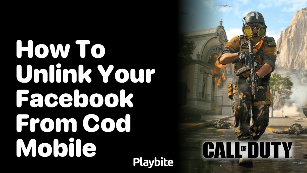 How to Unlink Your Facebook from COD Mobile - Playbite