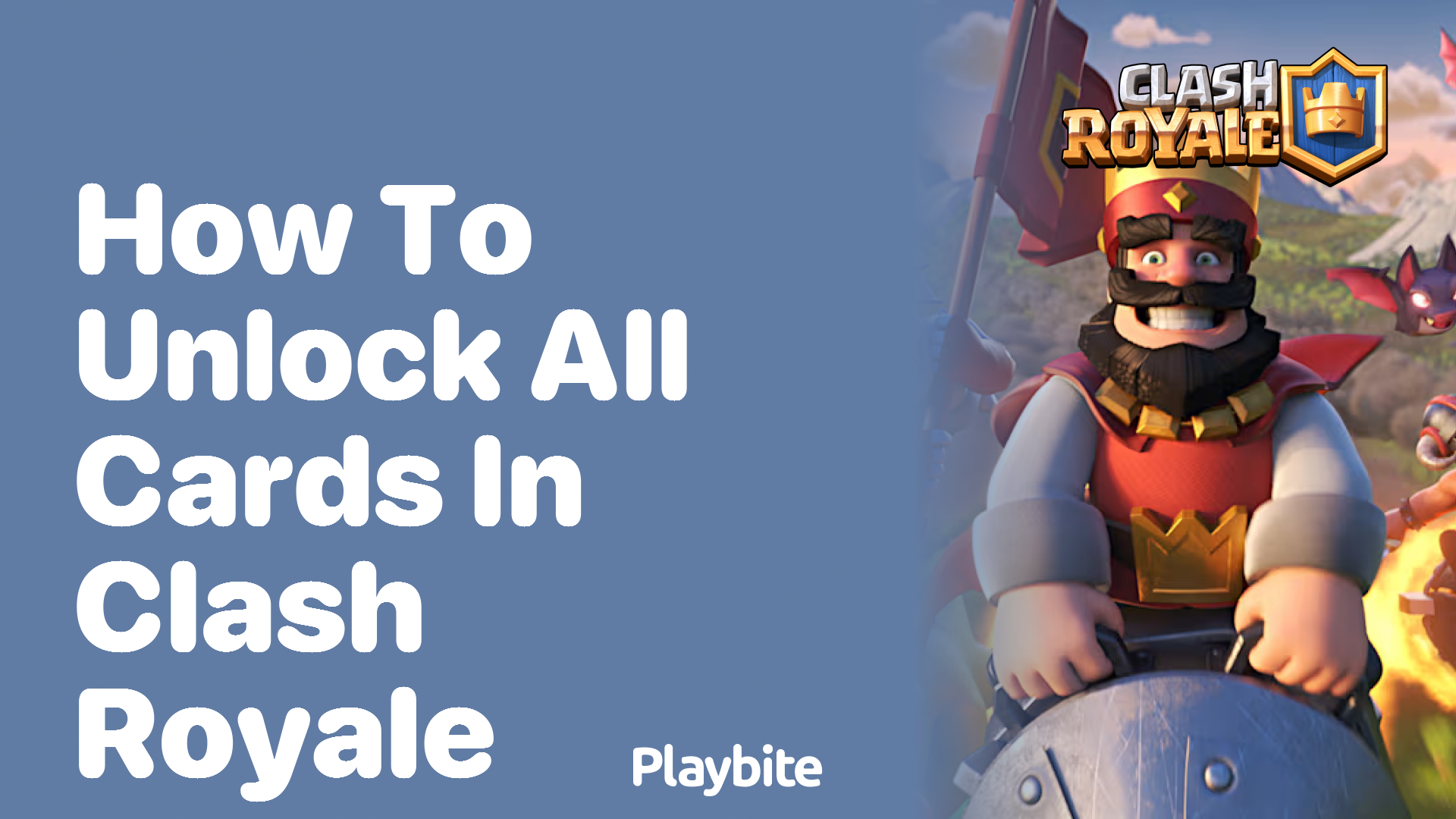 How to Unlock All Cards in Clash Royale: A Quick Guide - Playbite