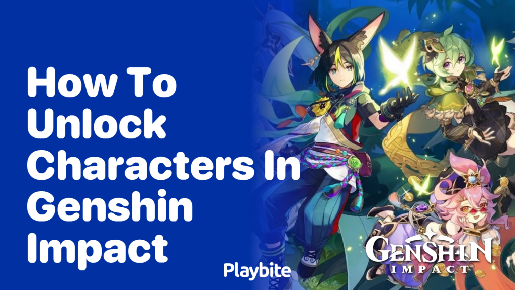 How to Unlock Characters in Genshin Impact - Playbite