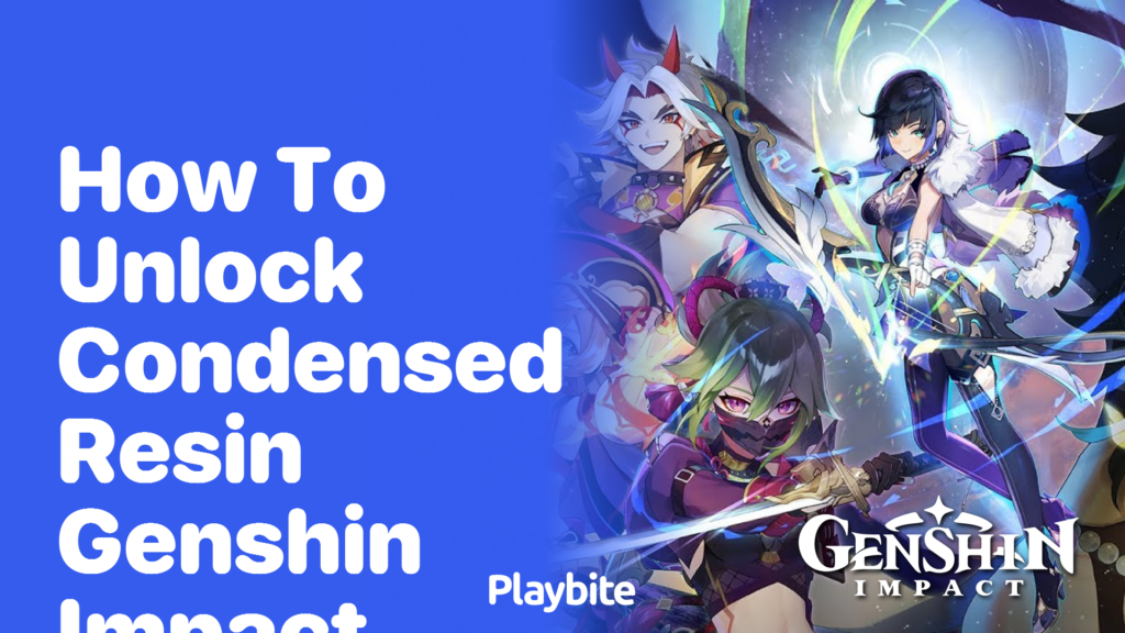 How to Unlock Condensed Resin in Genshin Impact - Playbite