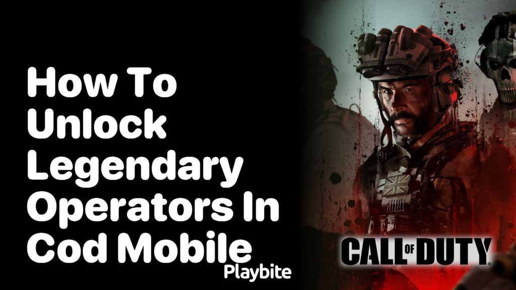 How to Unlock Legendary Operators in COD Mobile - Playbite