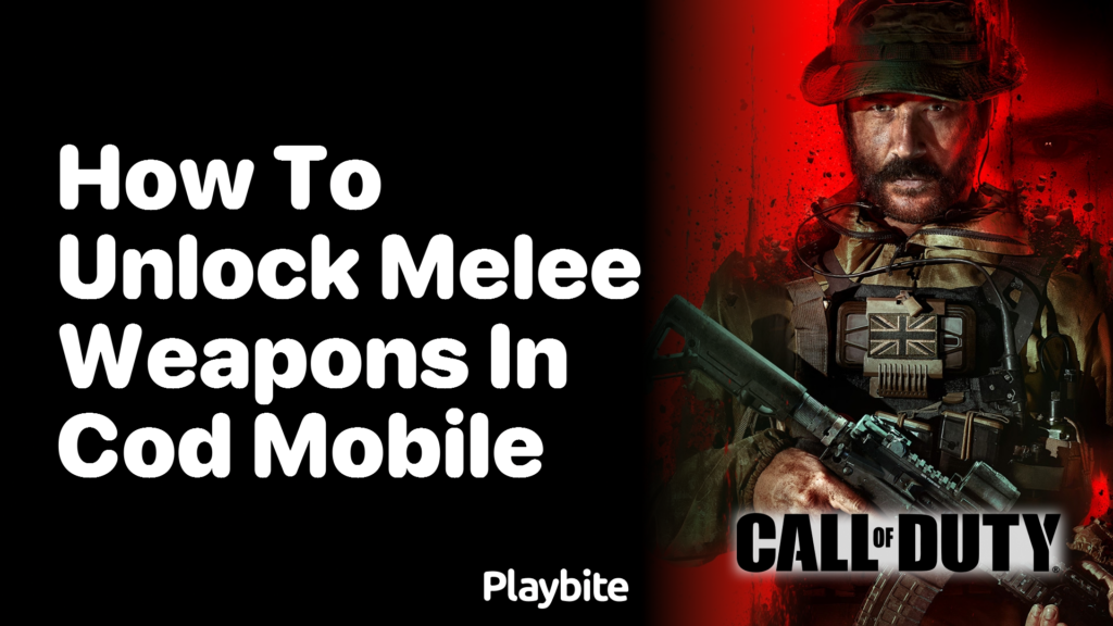How to Unlock Melee Weapons in COD Mobile - Playbite