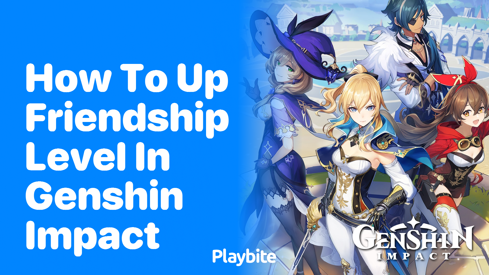 How to Up Friendship Level in Genshin Impact - Playbite