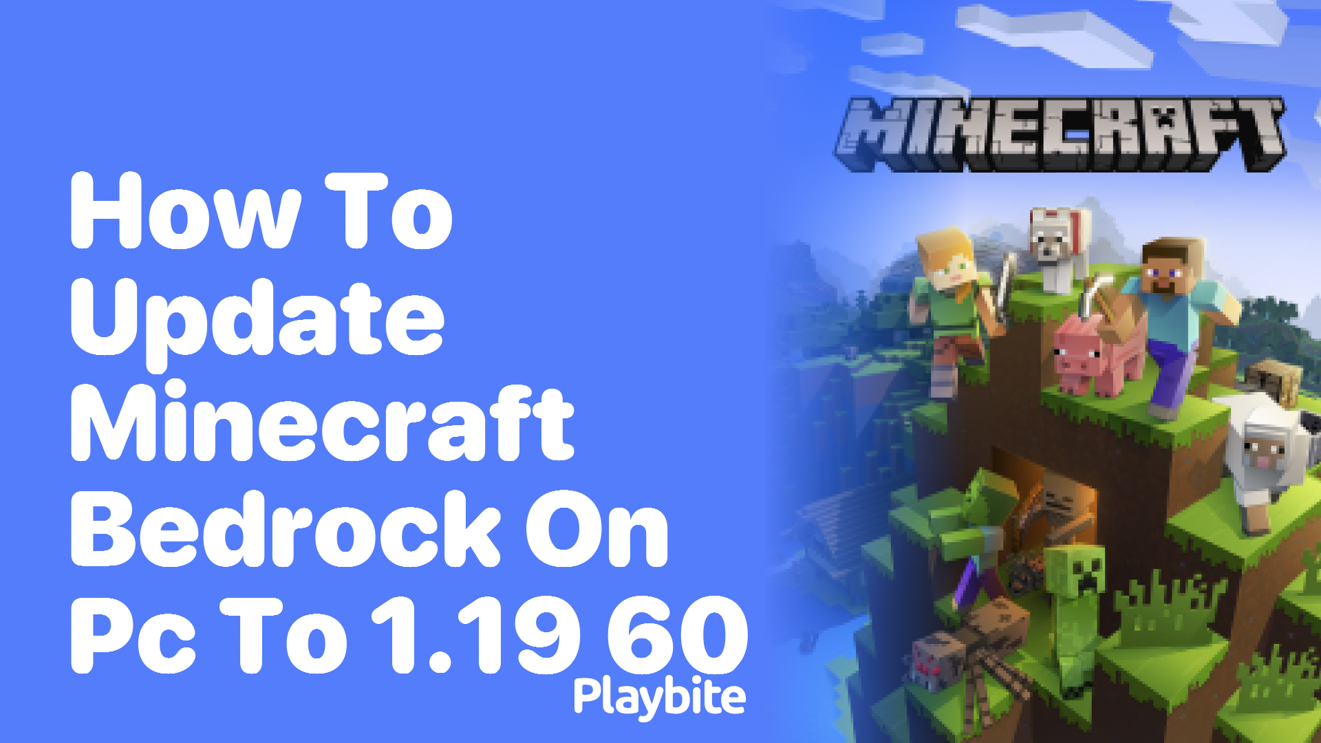 How to Update Minecraft Bedrock on PC to 1.19.60 - Playbite