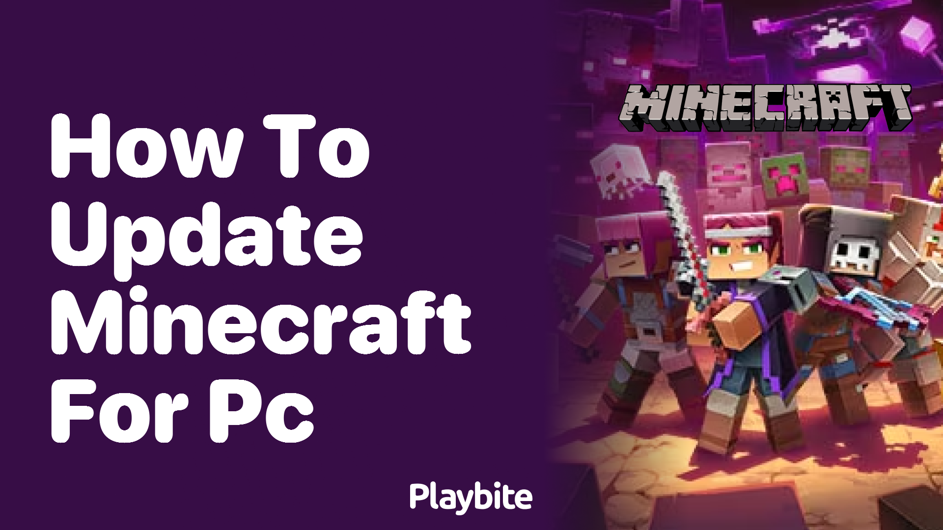 How to Update Minecraft for PC: A Simple Guide - Playbite