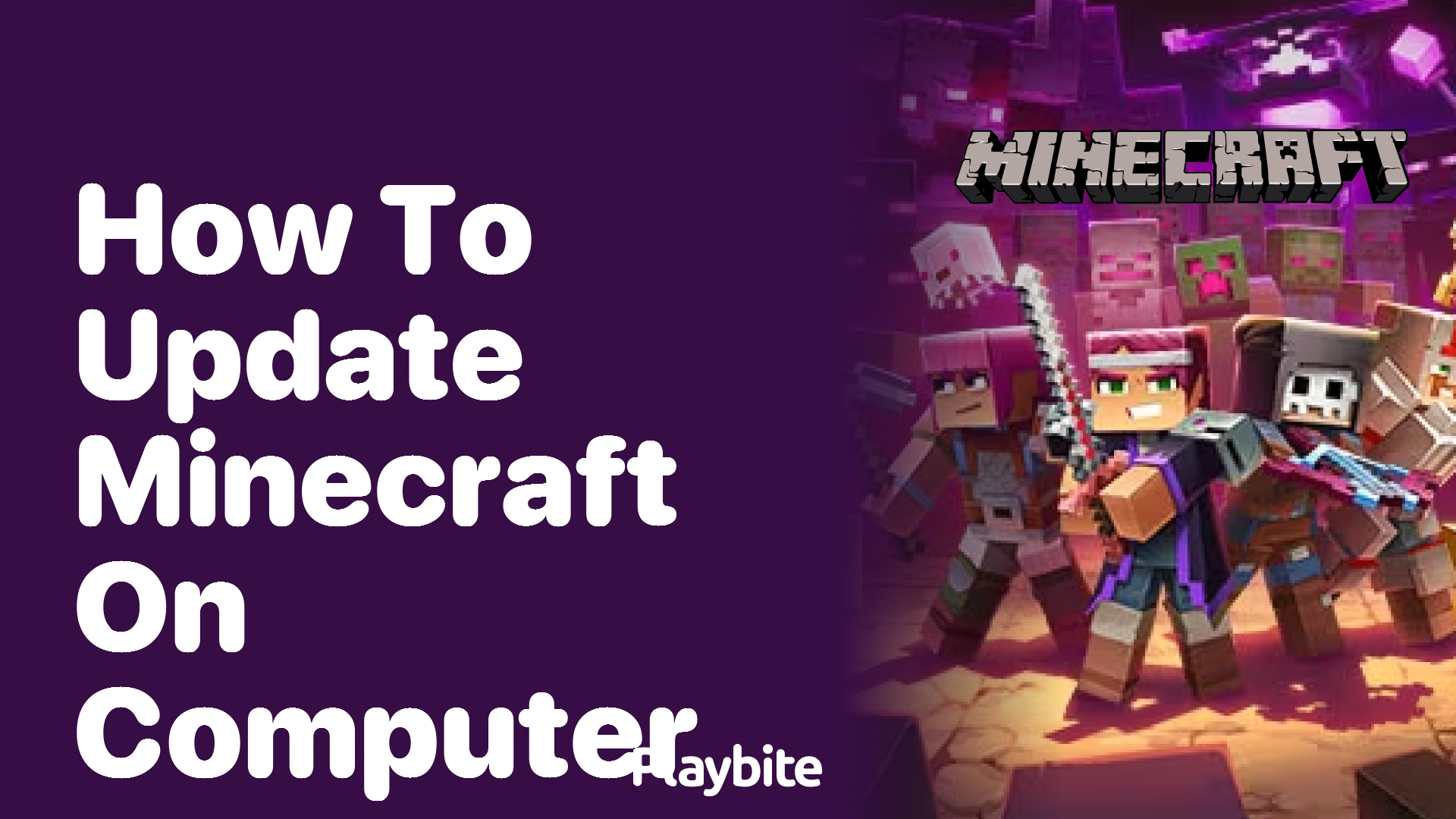 How to Update Minecraft on Your Computer: A Simple Guide - Playbite