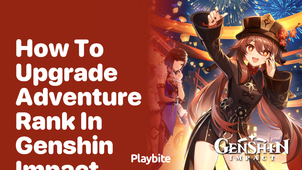 How to Upgrade Your Adventure Rank in Genshin Impact - Playbite