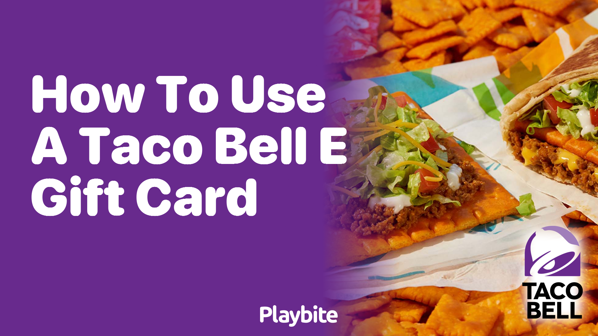 How to Use a Taco Bell E-Gift Card: A Quick Guide - Playbite