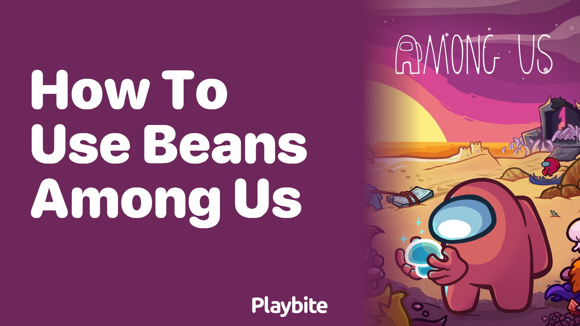 How to Use Beans in Among Us: A Quick Guide - Playbite