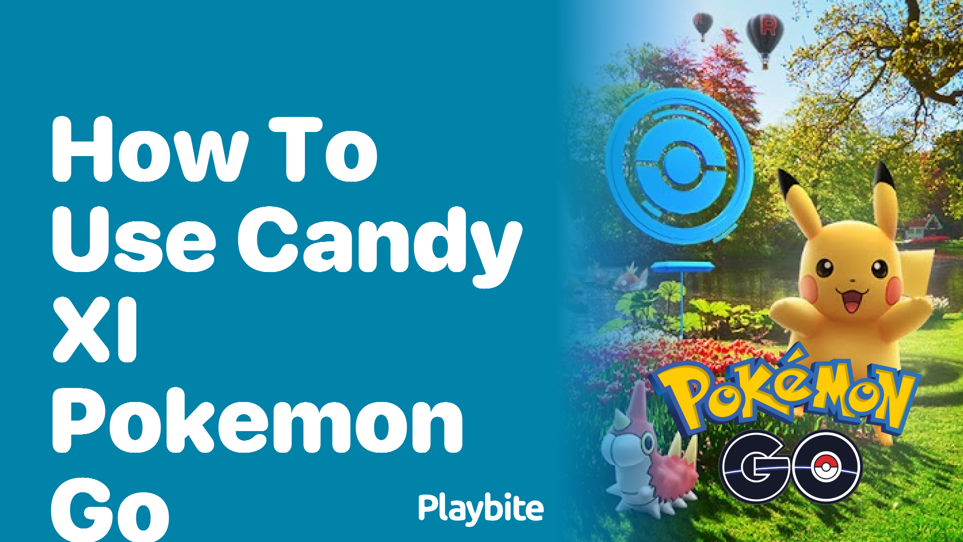 How to Use Candy XL in Pokemon GO - Playbite