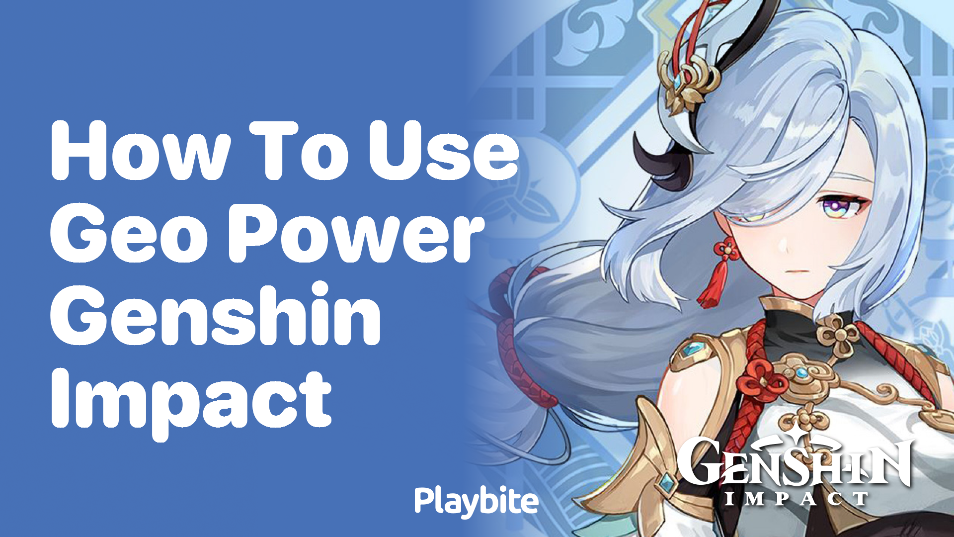 How to Use Geo Power in Genshin Impact - Playbite