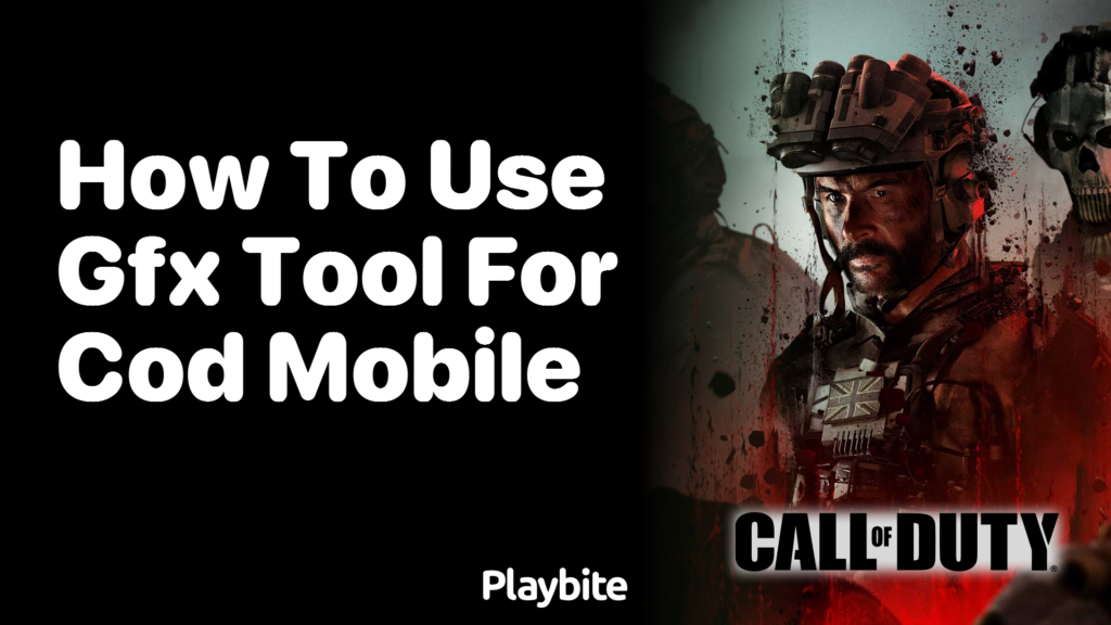 How to Use GFX Tool for COD Mobile for Enhanced Gaming Experience ...