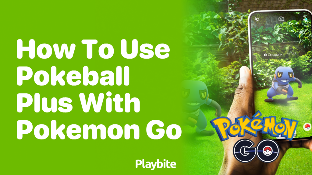 How to Use PokeBall Plus with Pokemon GO - Playbite
