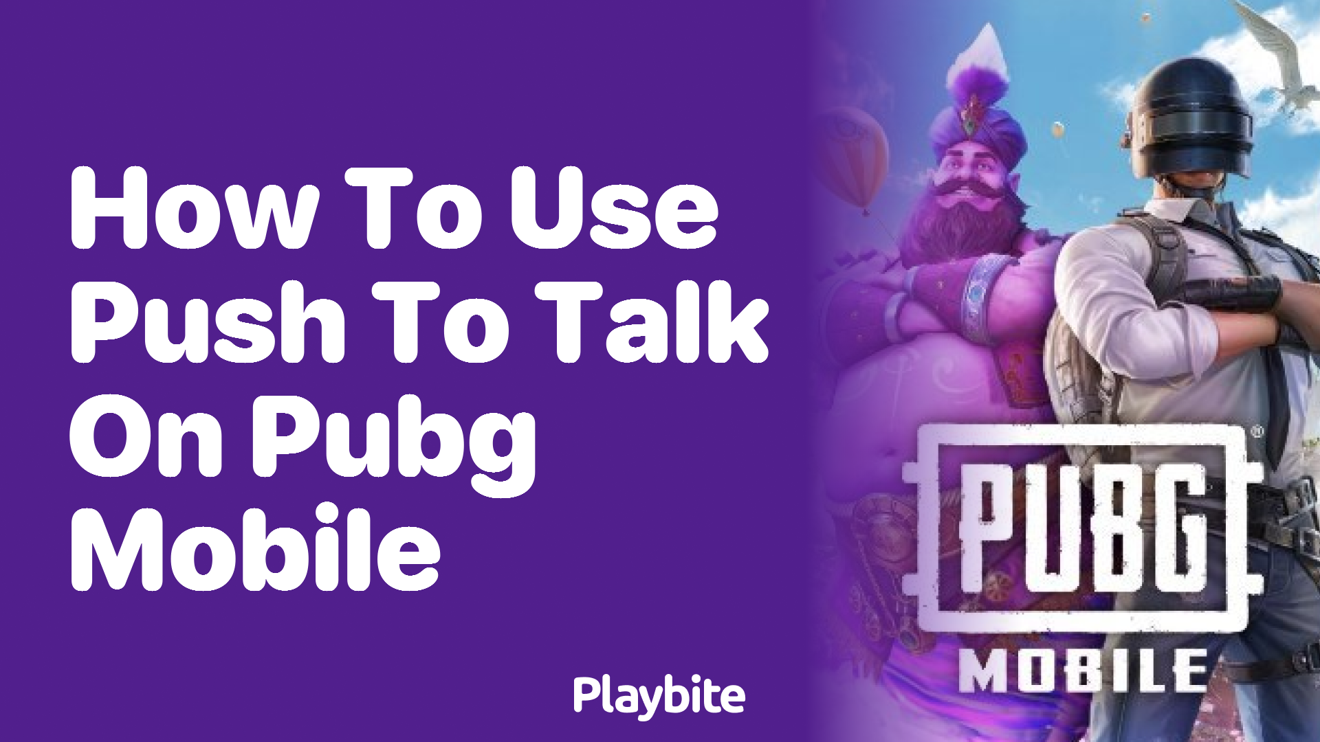 How To Use Push To Talk On Pubg Mobile Playbite