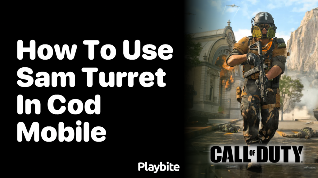 How to Use SAM Turret in COD Mobile for Ultimate Defense - Playbite
