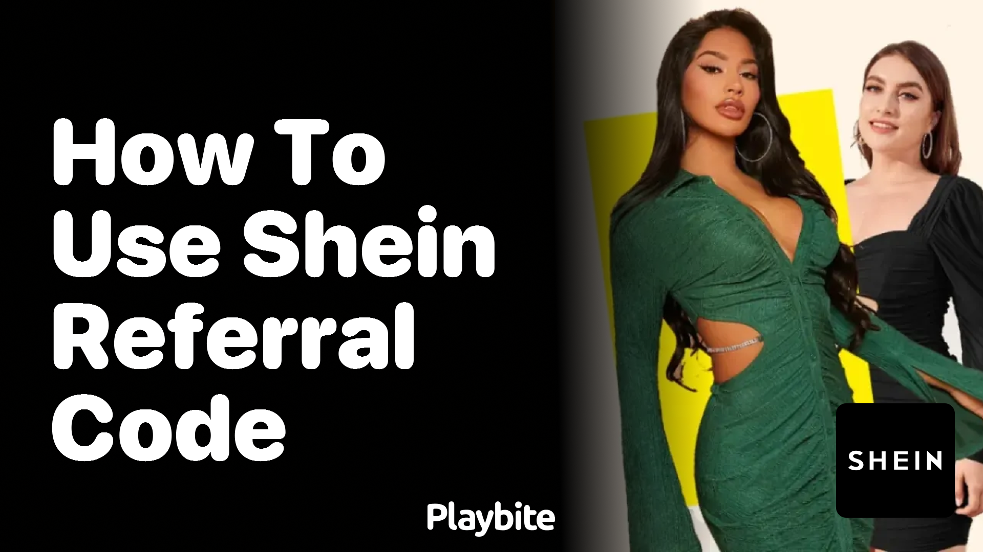 How to Use SHEIN Referral Code: A Simple Guide - Playbite
