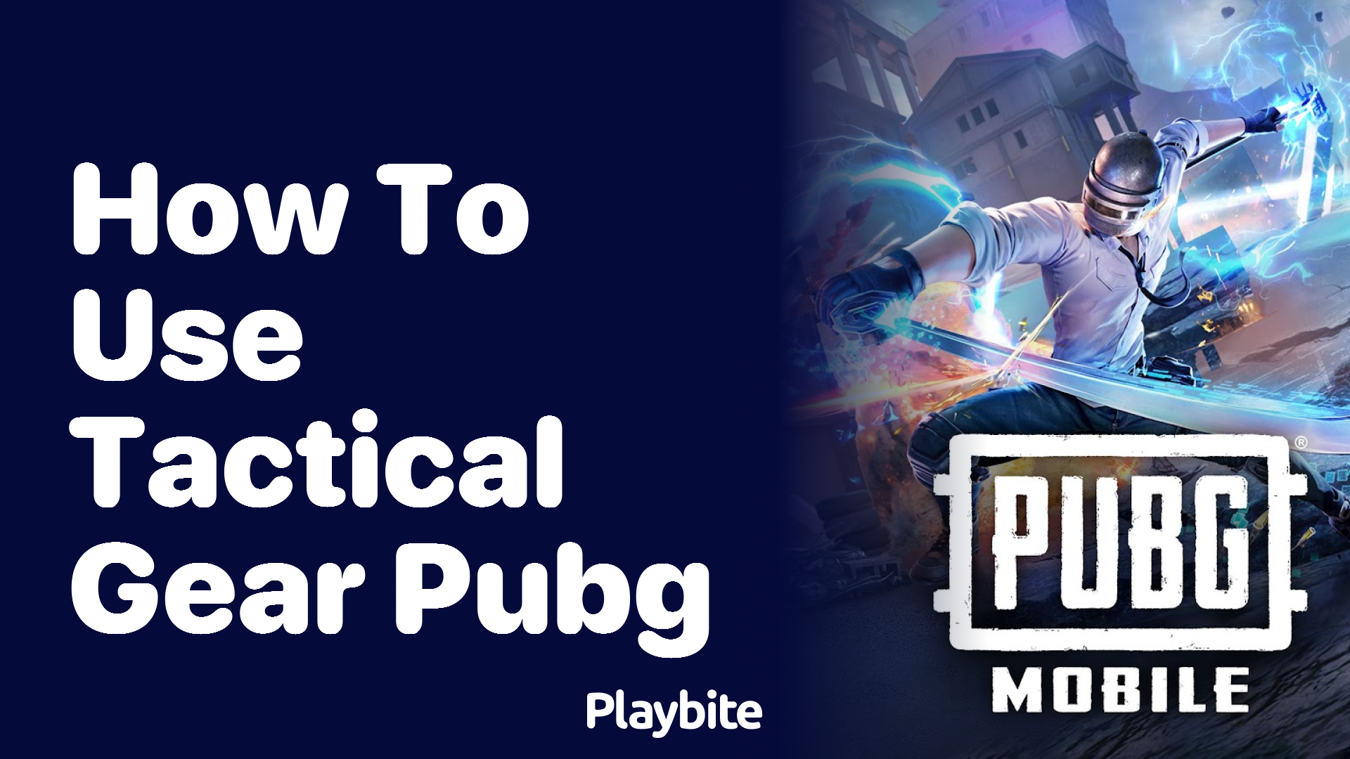 Mastering Tactical Gear in PUBG Mobile: Tips and Tricks - Playbite