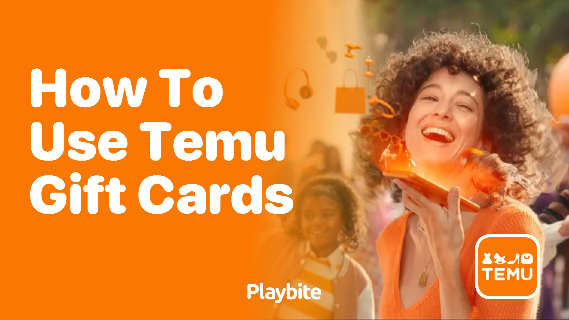 How to Use Temu Gift Cards: A Simple Guide - Playbite
