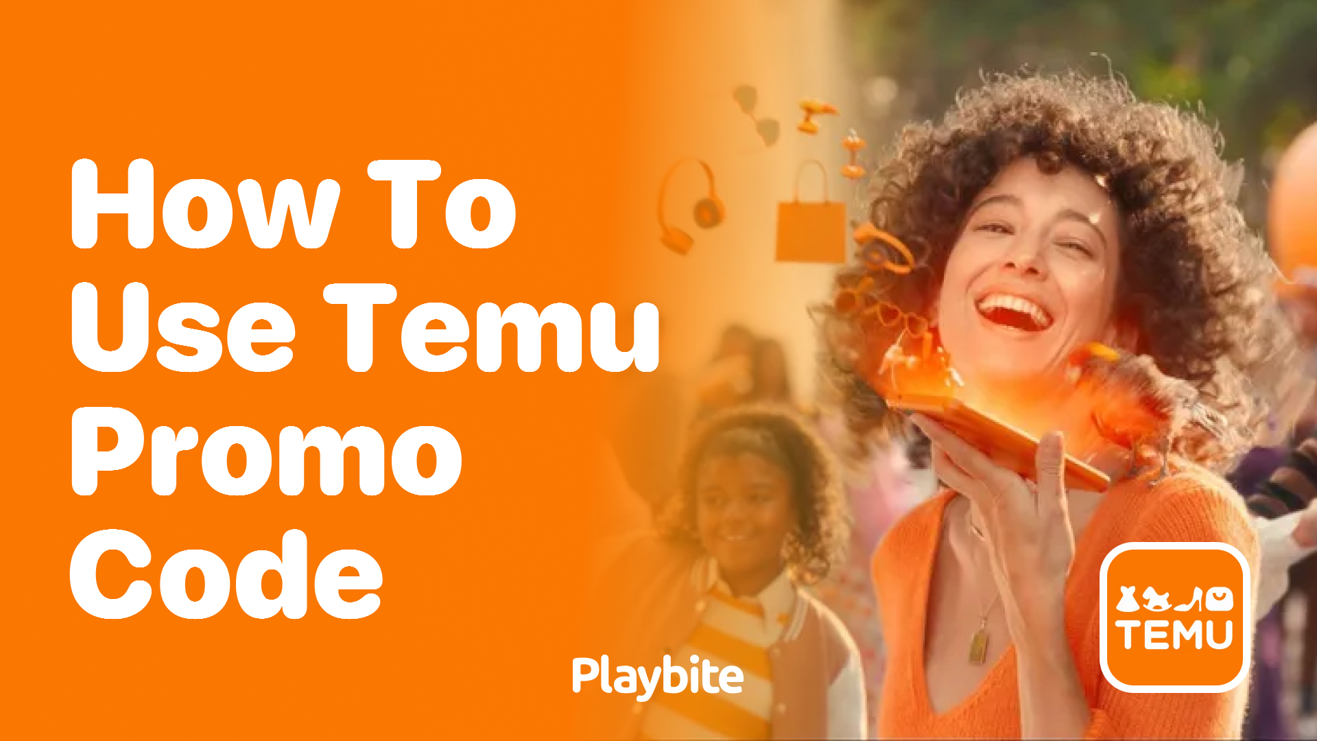 How to Use Temu Promo Code: A Simple Guide - Playbite