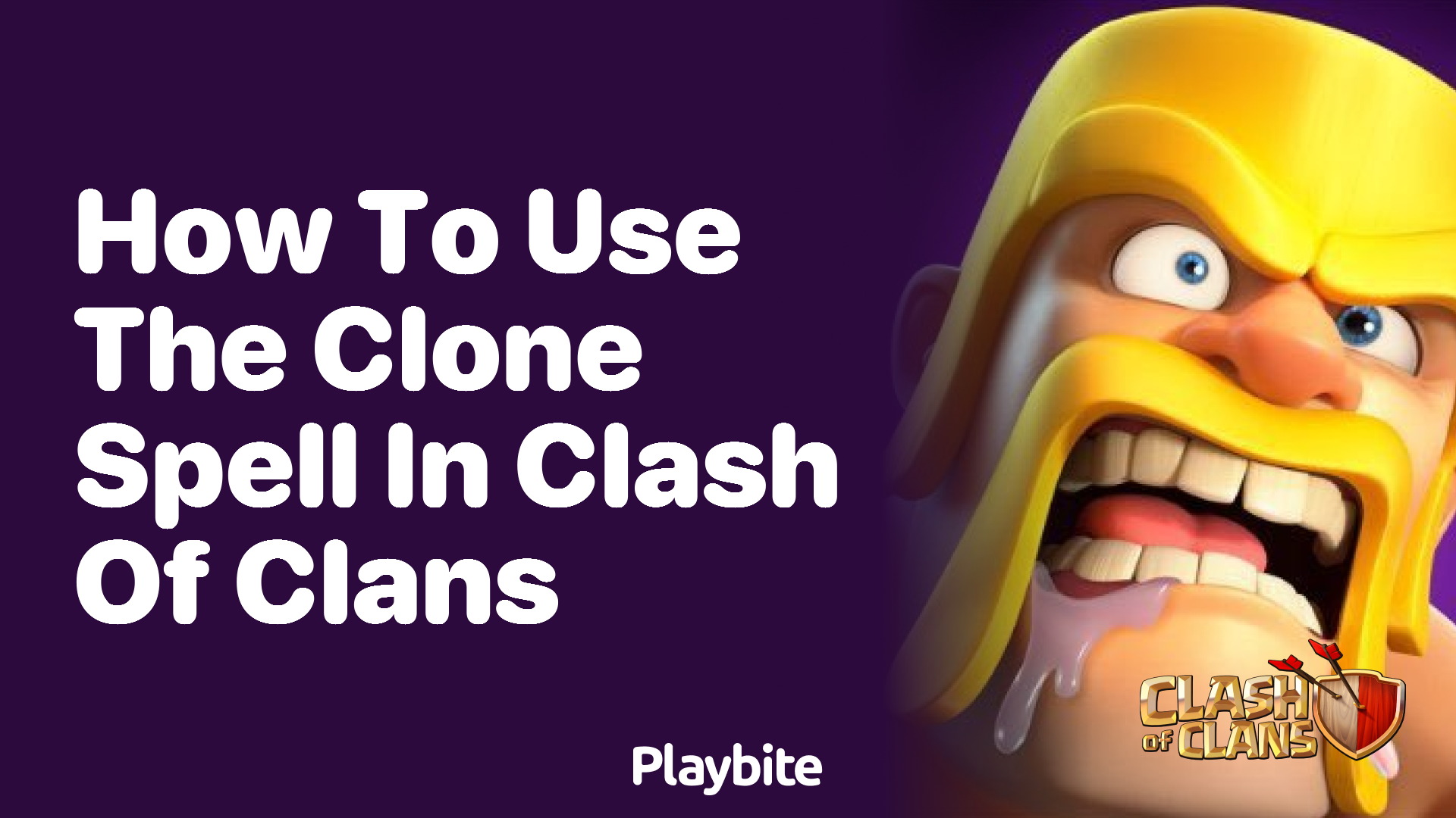 How to Use the Clone Spell in Clash of Clans - Playbite