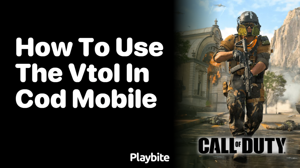 Mastering the VTOL in COD Mobile: A How-to Guide - Playbite