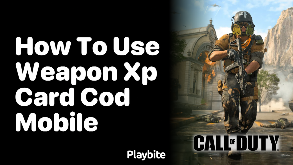 How to Use Weapon XP Cards in COD Mobile - Playbite