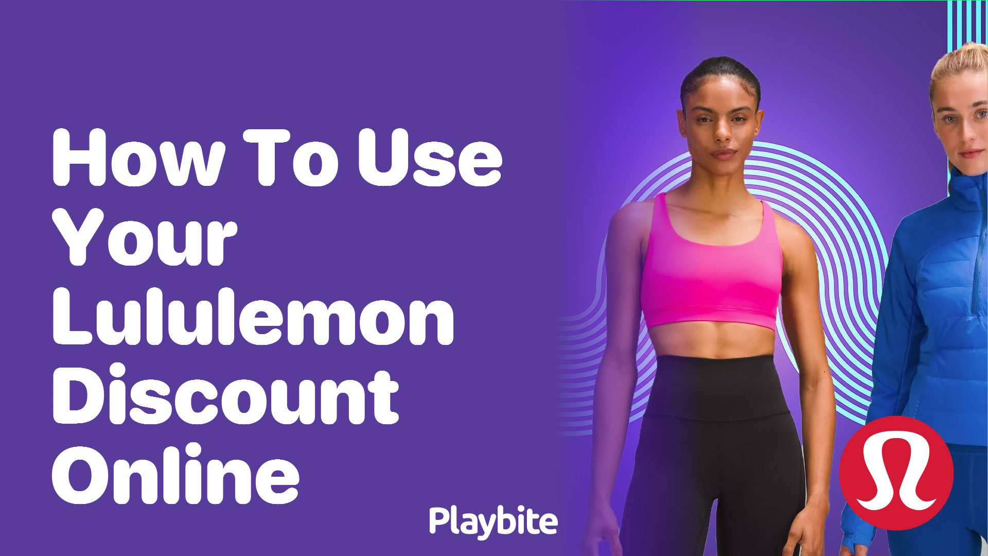 How to Use Your Lululemon Discount Online: A Quick Guide - Playbite