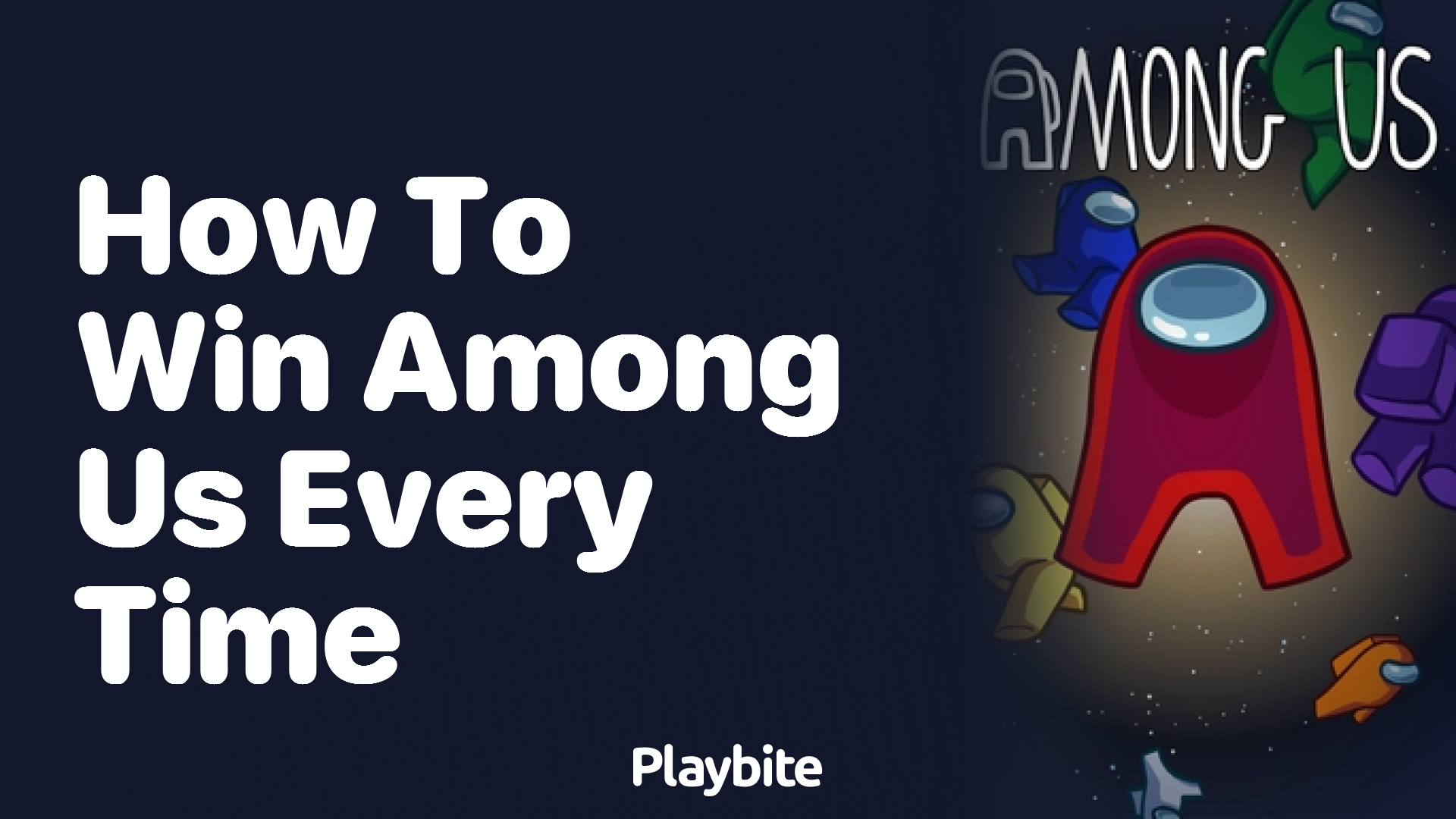 How to Win Among Us Every Time: Proven Strategies - Playbite