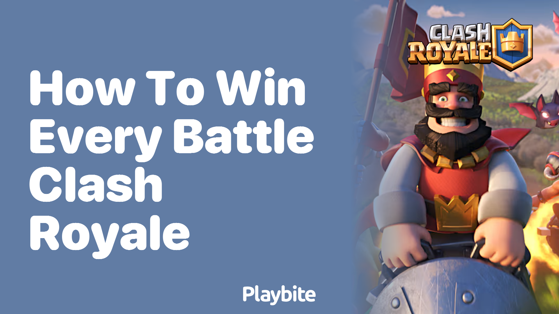 How to Win Every Battle in Clash Royale: Strategies and Tips - Playbite