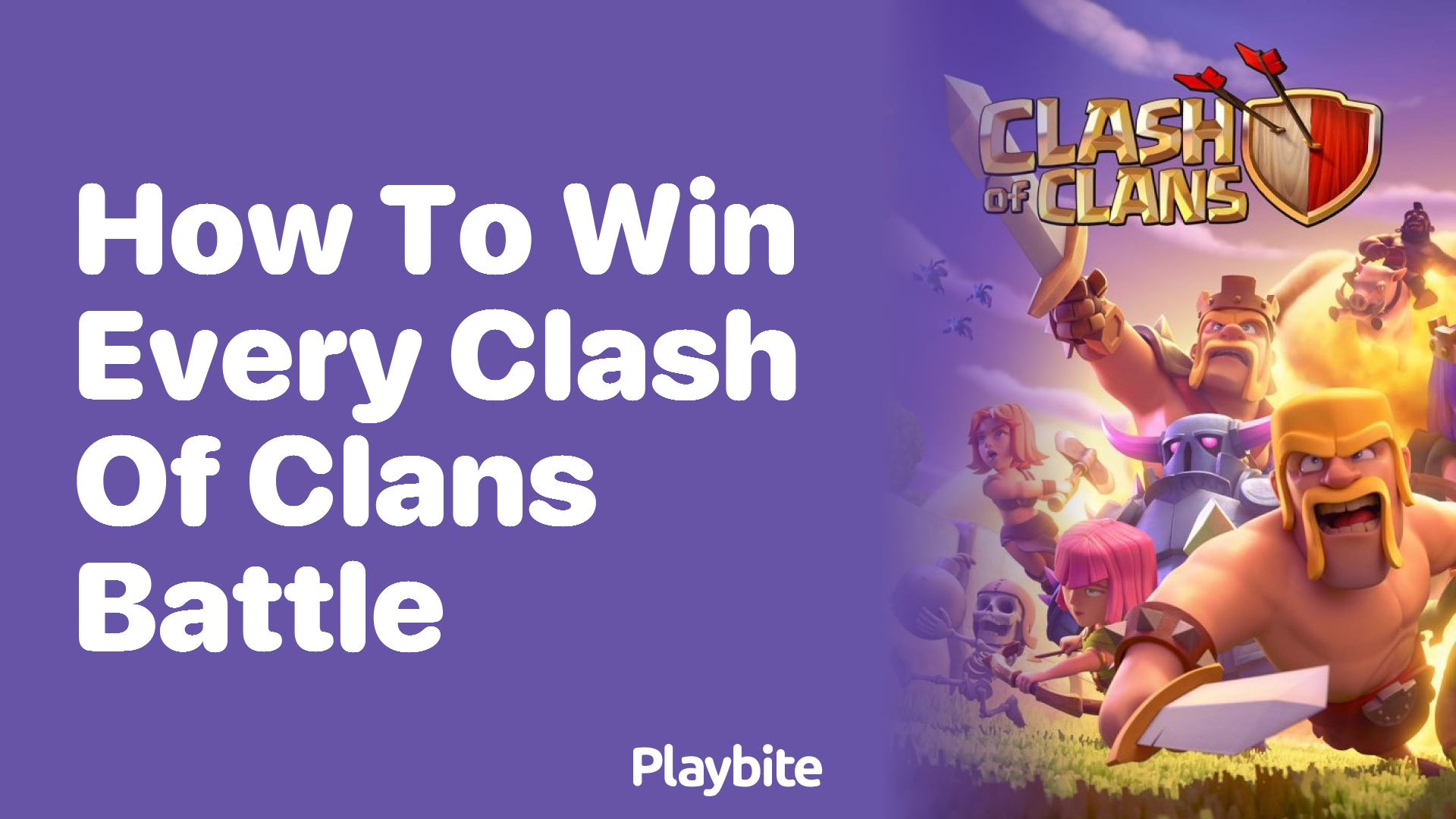 How to Win Every Clash of Clans Battle: Tips and Strategies - Playbite