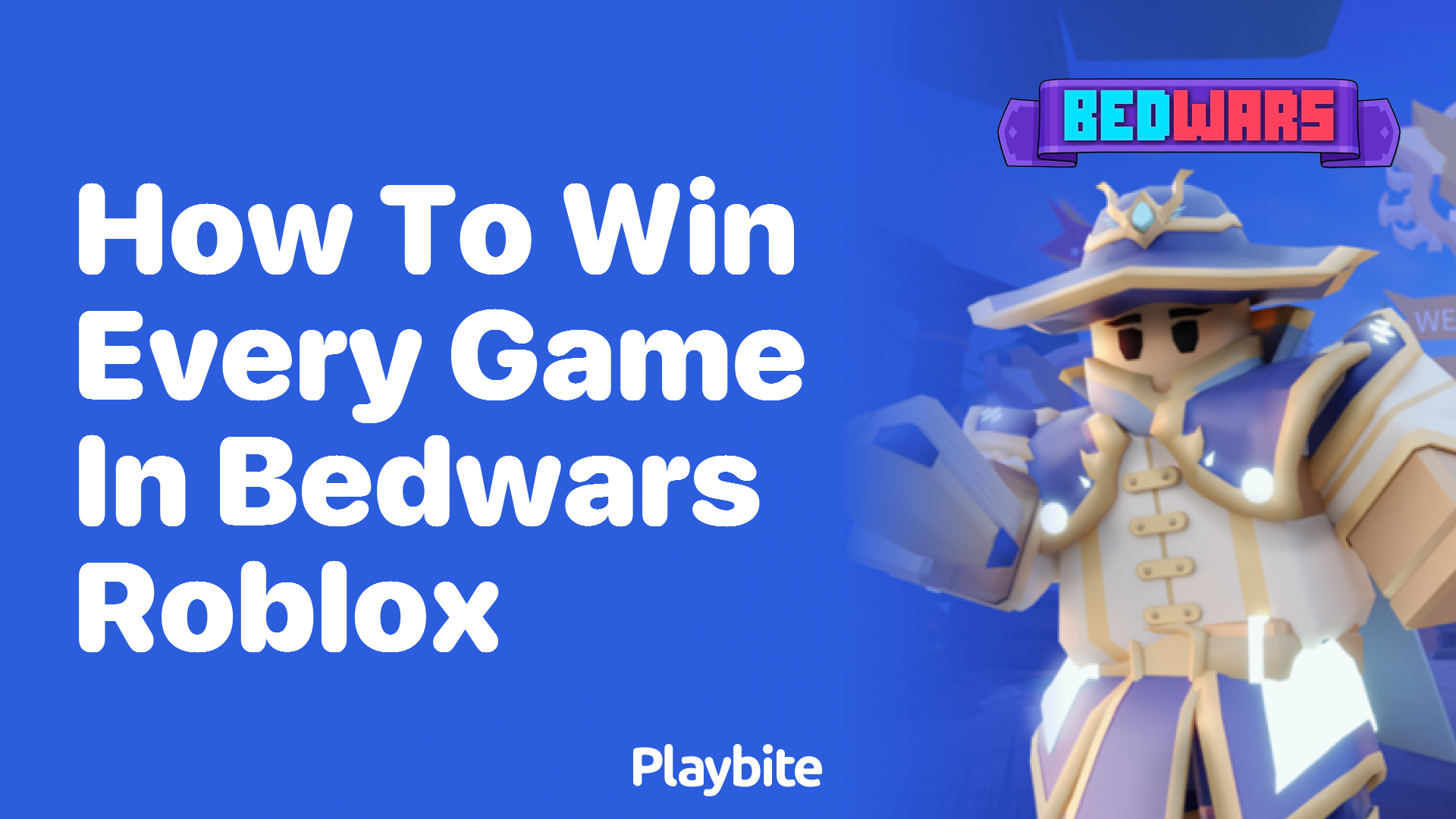 How to Win Every Game in Bedwars Roblox - Playbite
