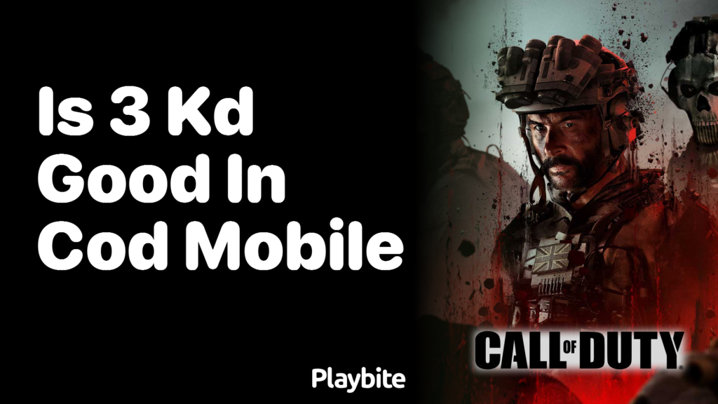 Is a 3 KD Good in COD Mobile? Let's Find Out! - Playbite