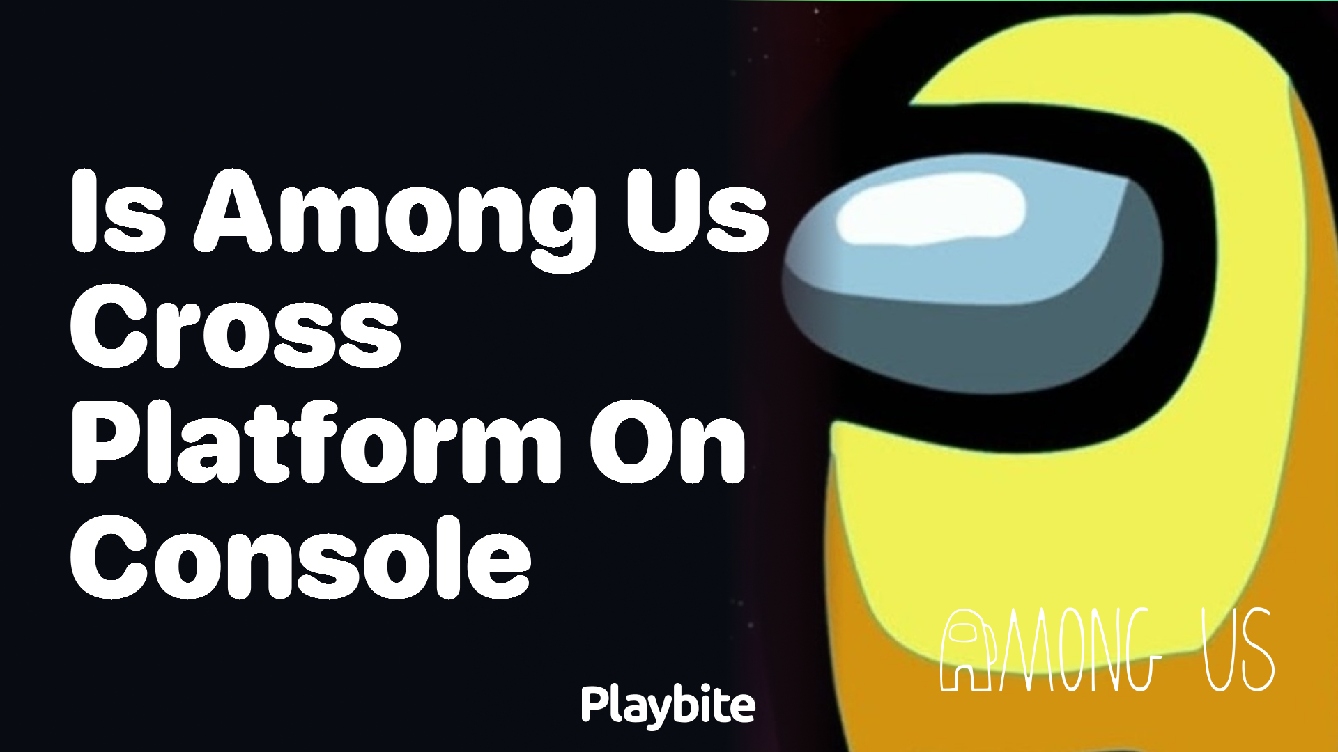 Is Among Us Cross-Platform on Console? Find Out Here! - Playbite