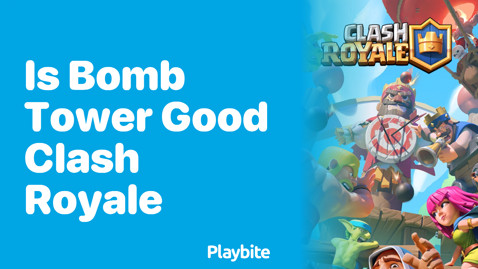 Is the Bomb Tower Good in Clash Royale? - Playbite