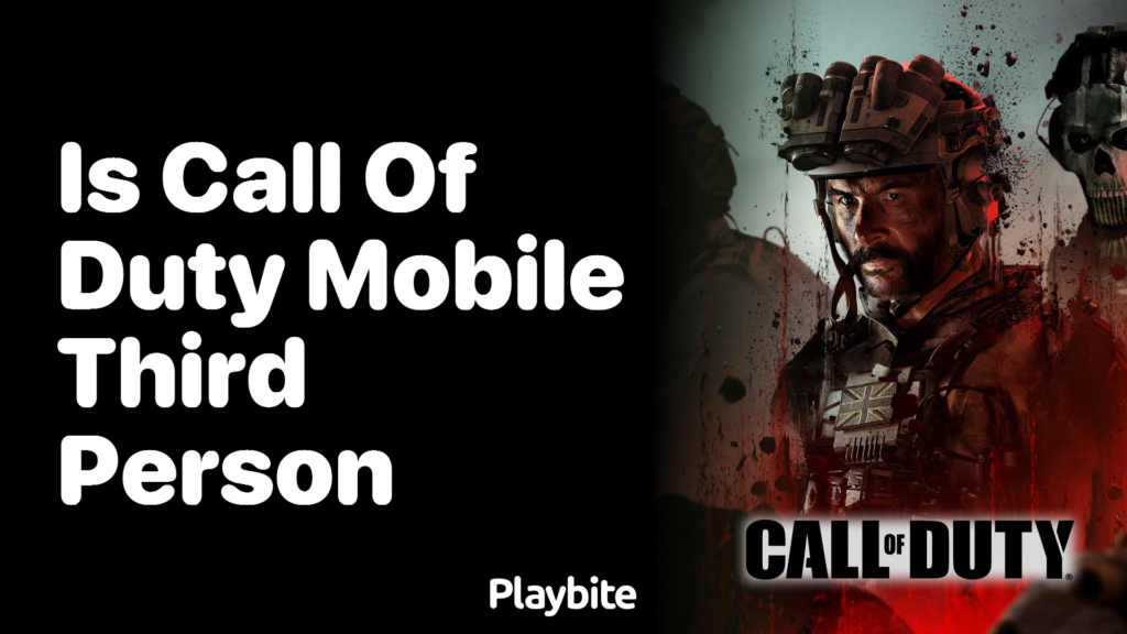 Is Call of Duty Mobile a Third-Person Shooter? - Playbite