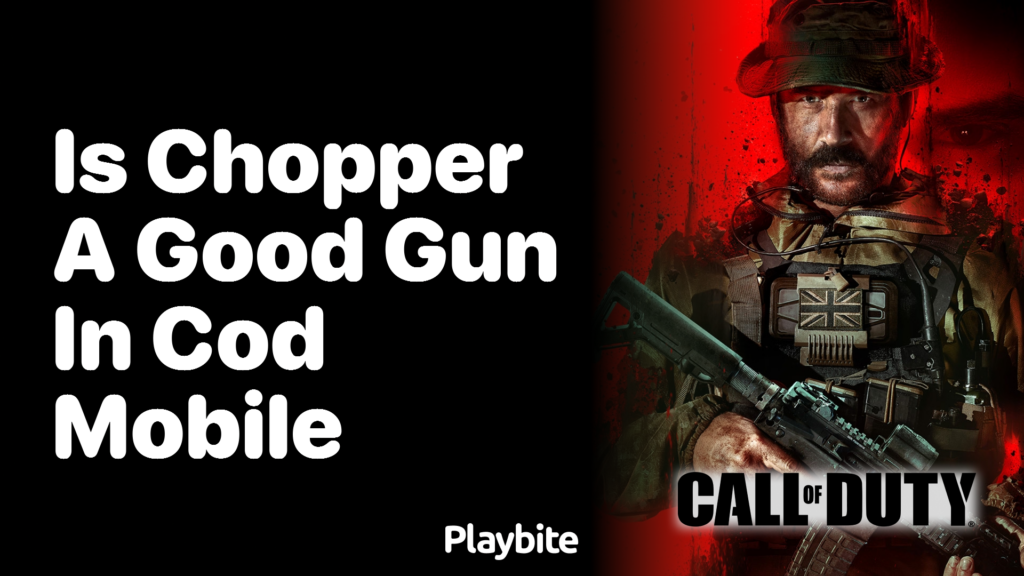 Is the Chopper a Good Gun in CoD Mobile? - Playbite
