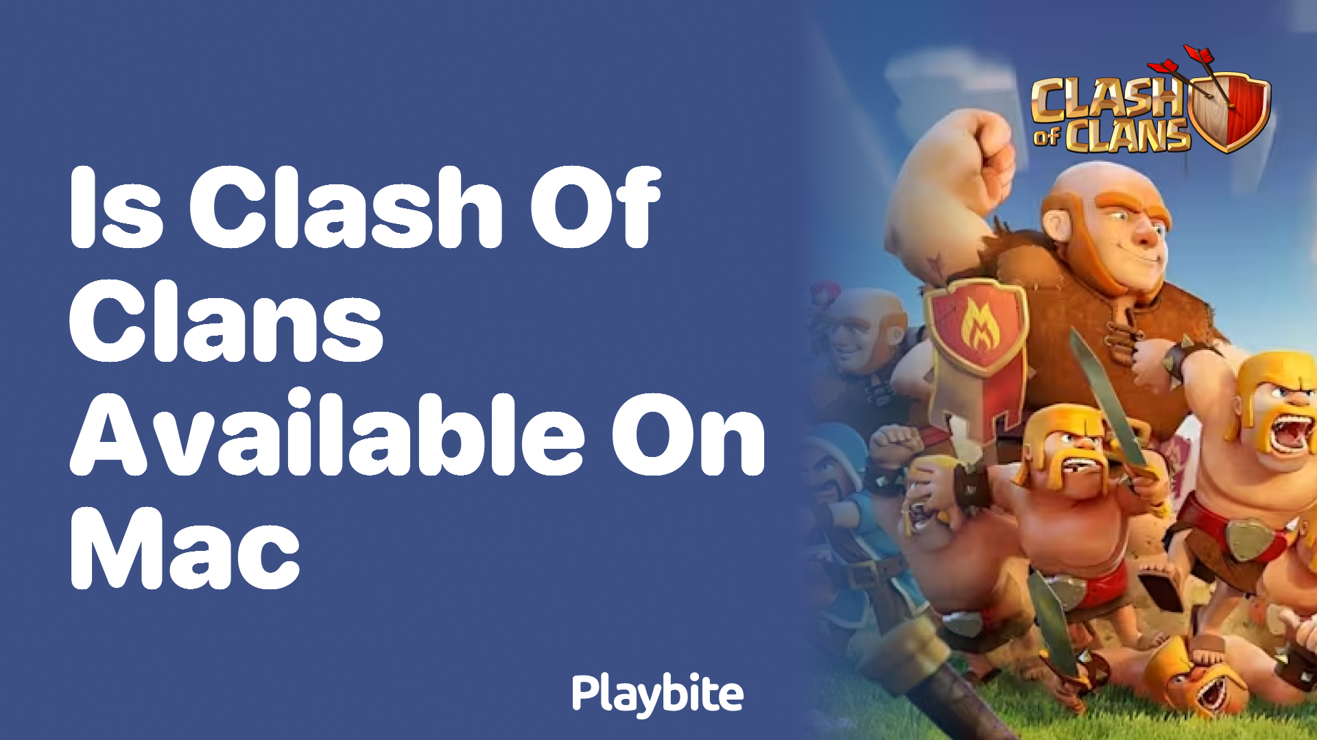 Is Clash of Clans Available on Mac? - Playbite